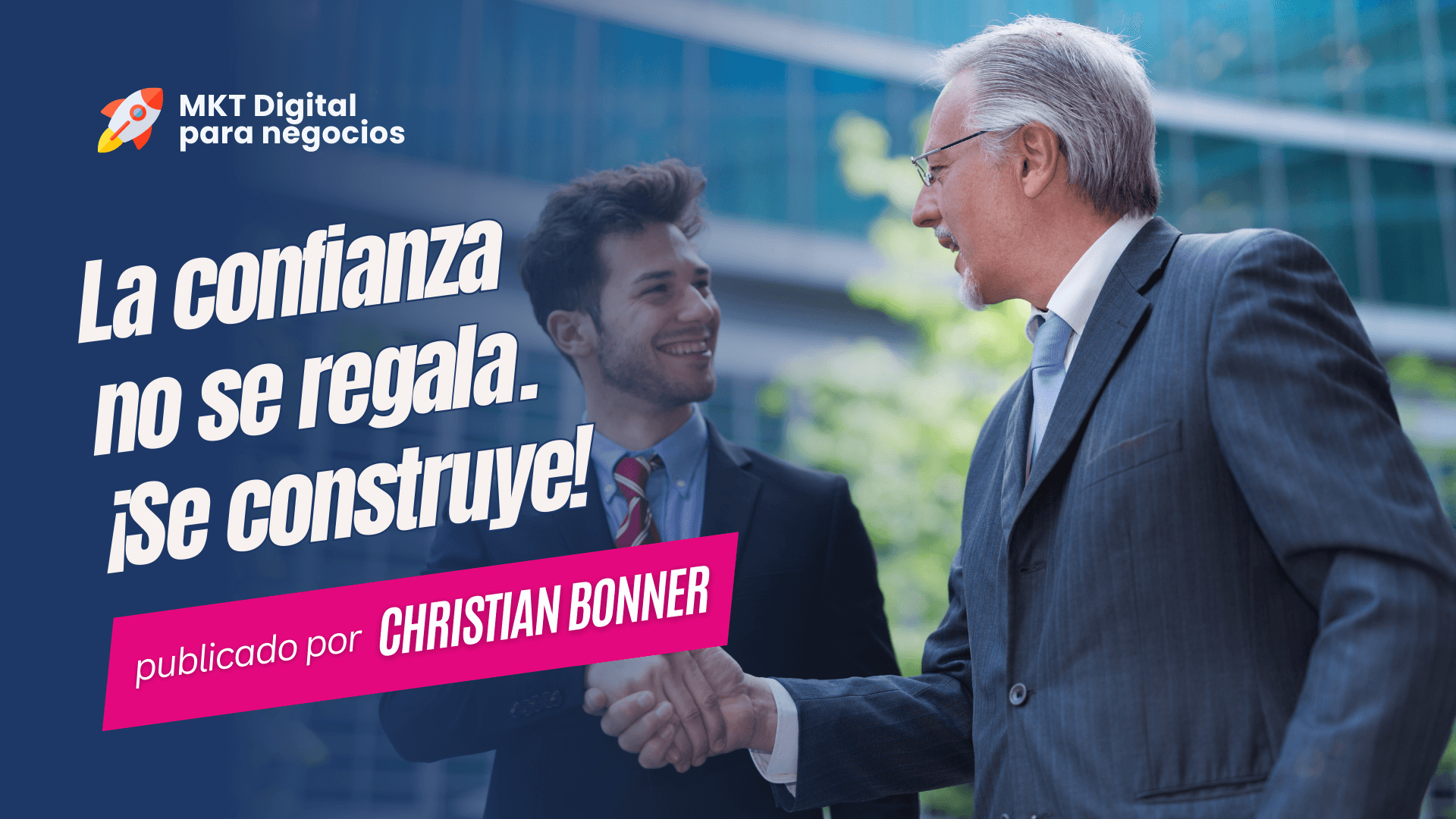 La confianza no se regala. ¡Se construye! – Bonner MX